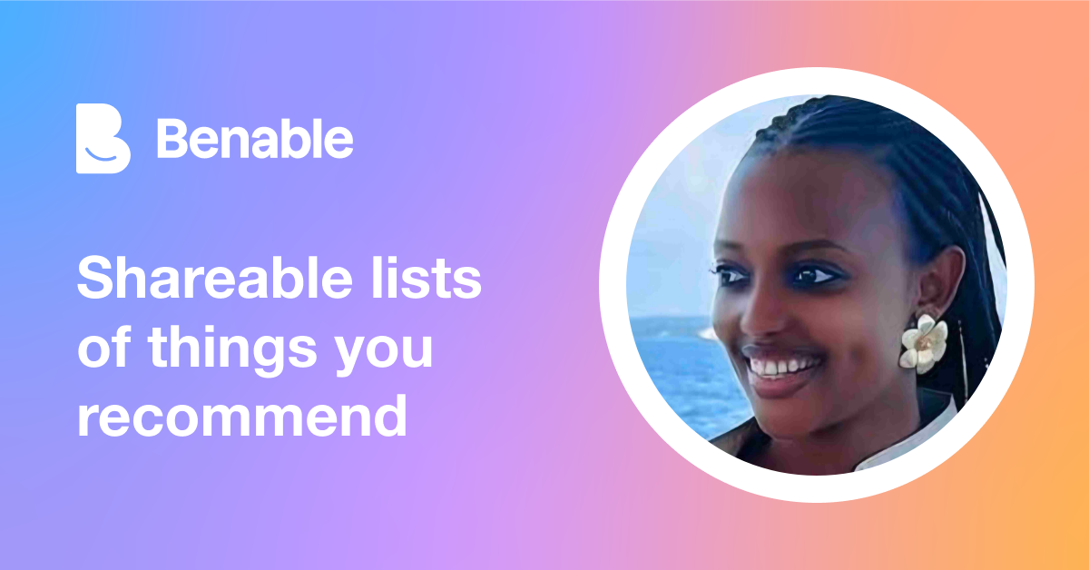 Everything @Lucky2 (Jesca Tushabe) recommends - Benable