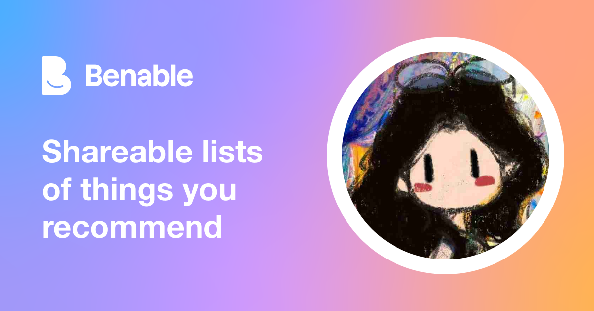 Everything @ThatWhimsicalWoman (Hajra Sultan) recommends - Benable