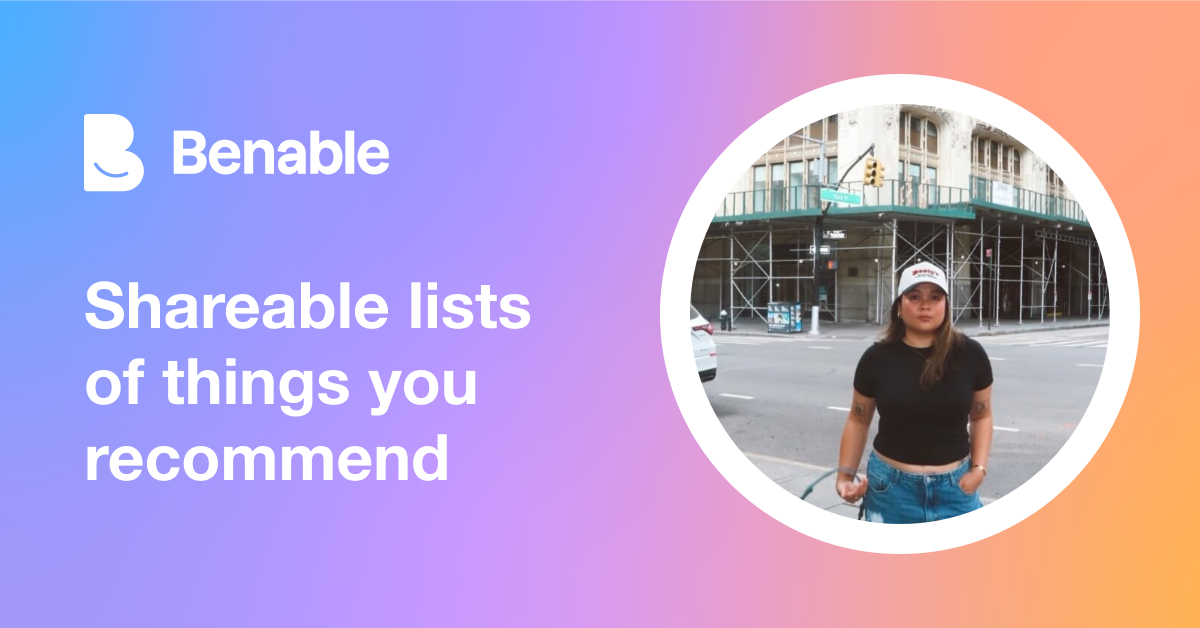 Everything @ceeceefer (Cece Fernandez) recommends - Benable