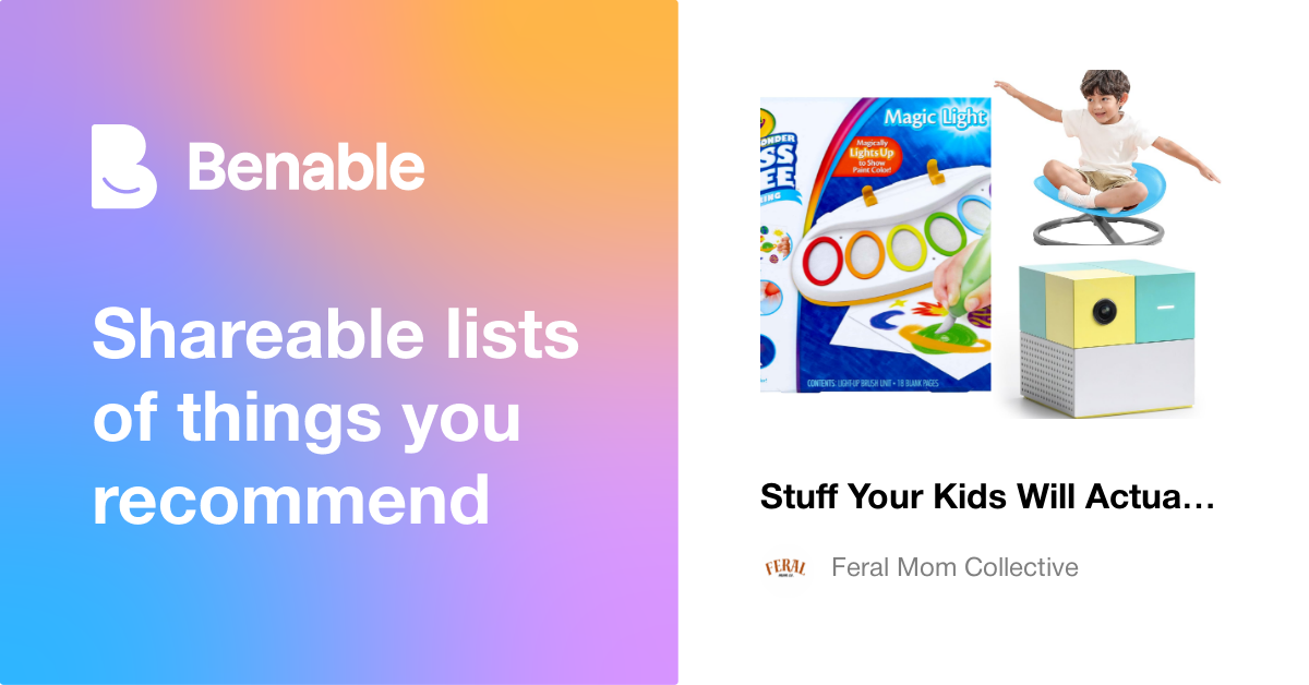 Stuff Your Kids Will Actually Play With