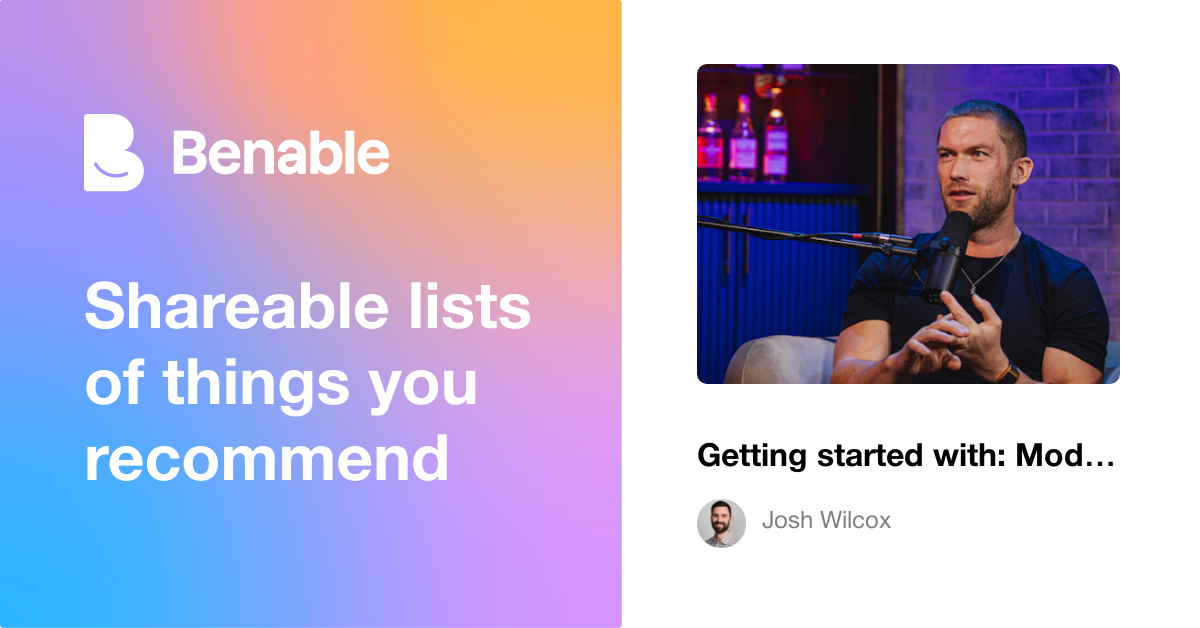 Getting started with: Modern Wisdom