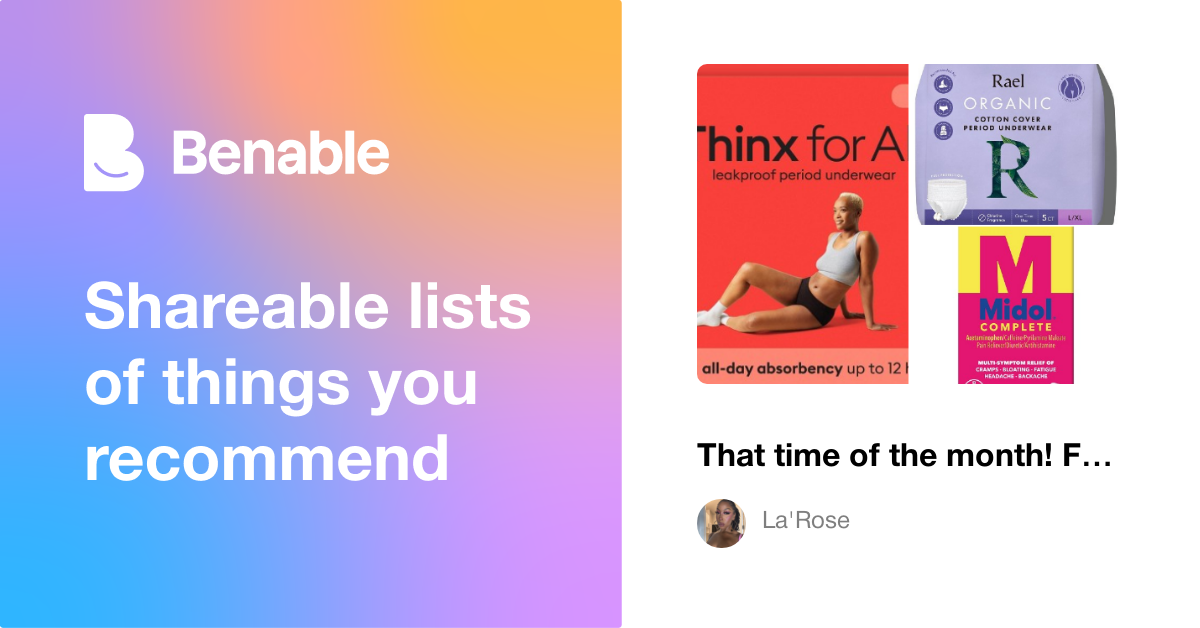 That time of the month! Fave Products to make your Period smoother!