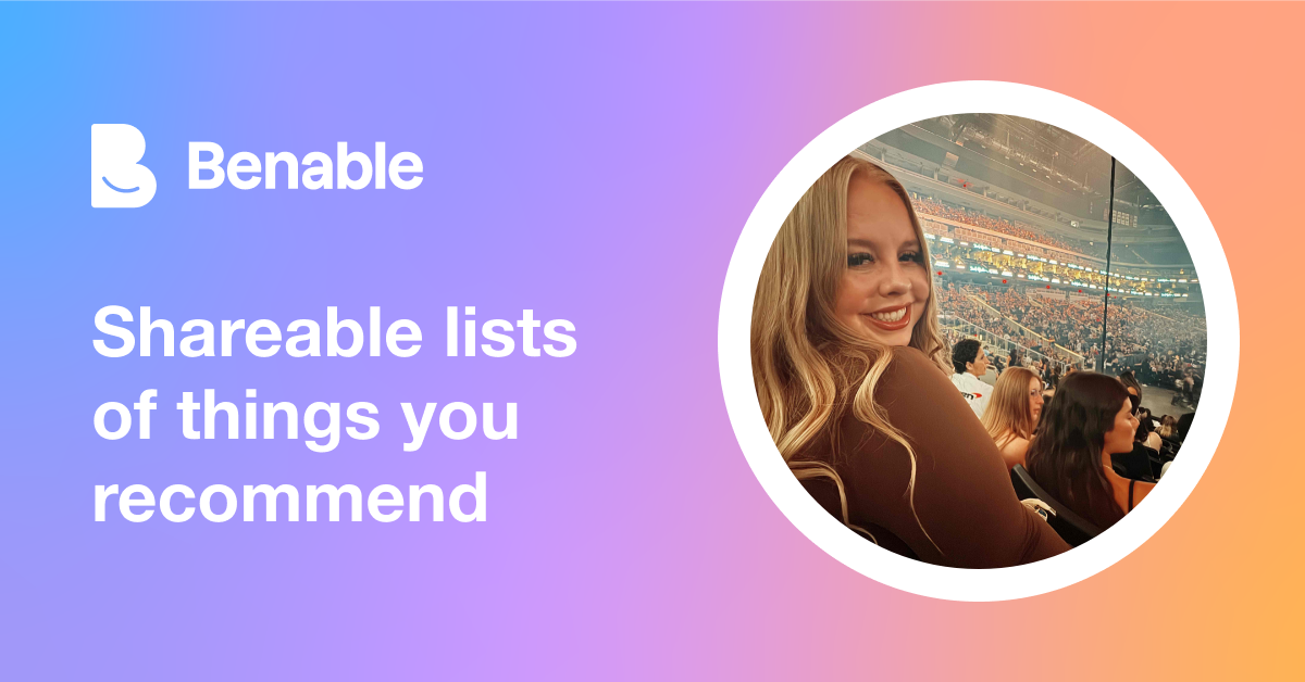 Everything @taylorlyn (Taylor Moulton) recommends - Benable