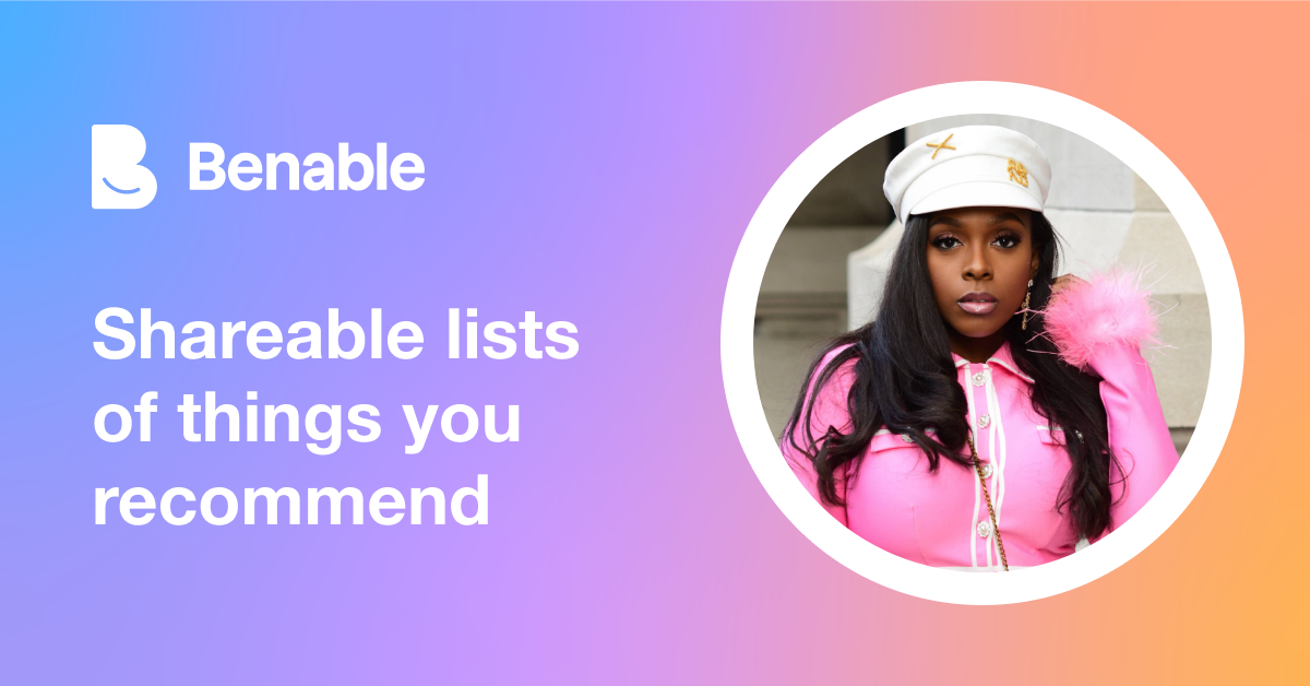 Everything @AllThingsRuth (Miss Ruth) recommends - Benable