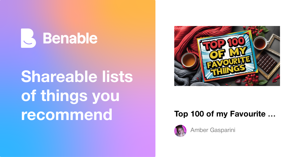 Top 100 of my Favourite Things