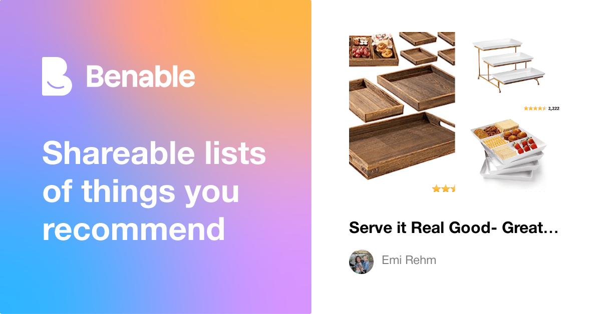 Serve it Real Good- Great Serving Pieces to Have on Hand