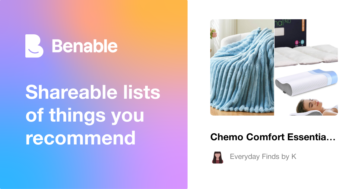 Chemo Comfort Essentials: Thoughtful Support Items for Cancer Patients