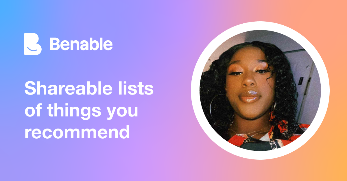Everything @Godsfavoriteace (Ace Thompson) recommends - Benable