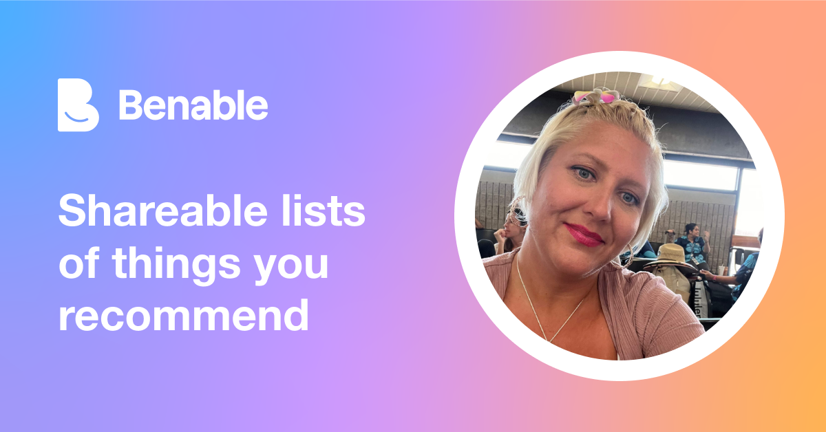 Everything @Heatherx2222 (Heather Bolinger) recommends - Benable