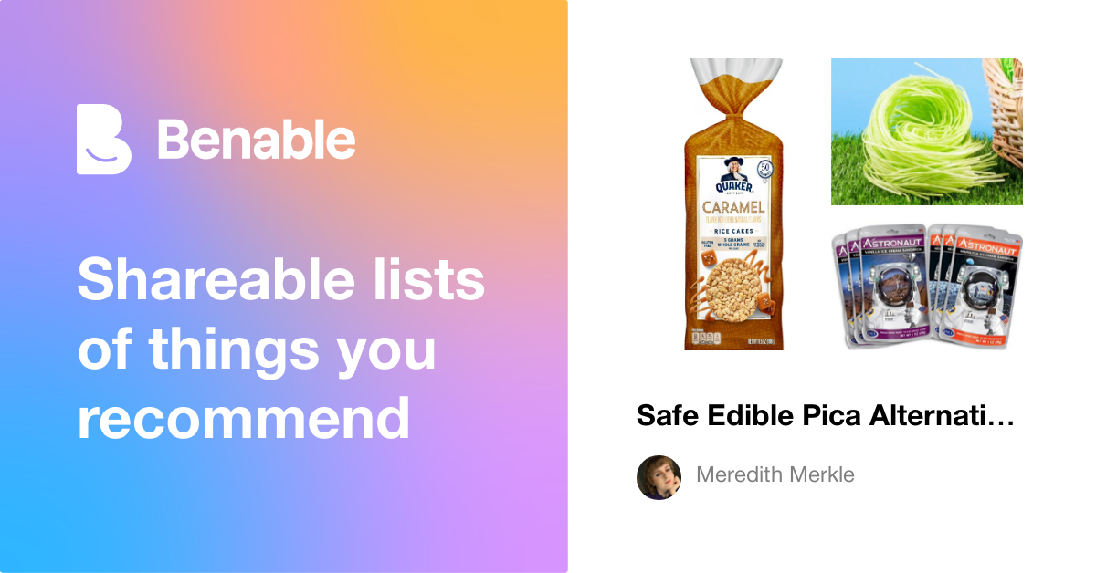 Safe Edible Pica Alternatives