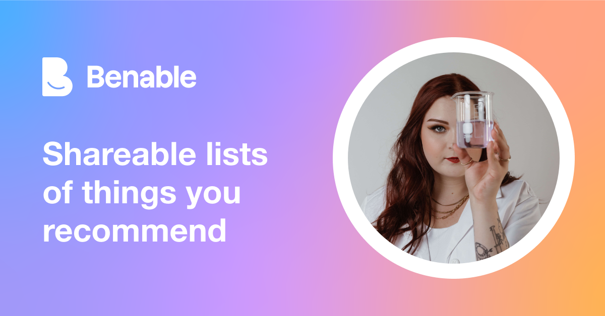 Everything @Practically_payton (Payton Anglemyer) recommends - Benable