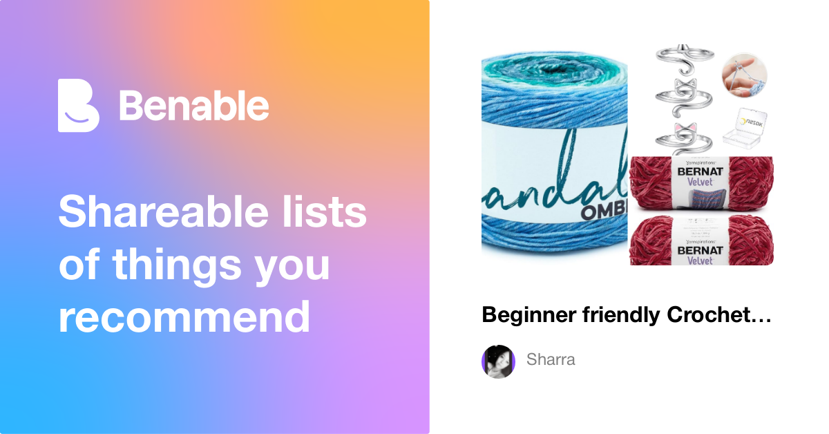 Beginner friendly Crochet Essentials (Tried + Loved)