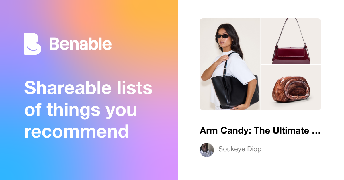 Arm Candy: The Ultimate Handbag Guide