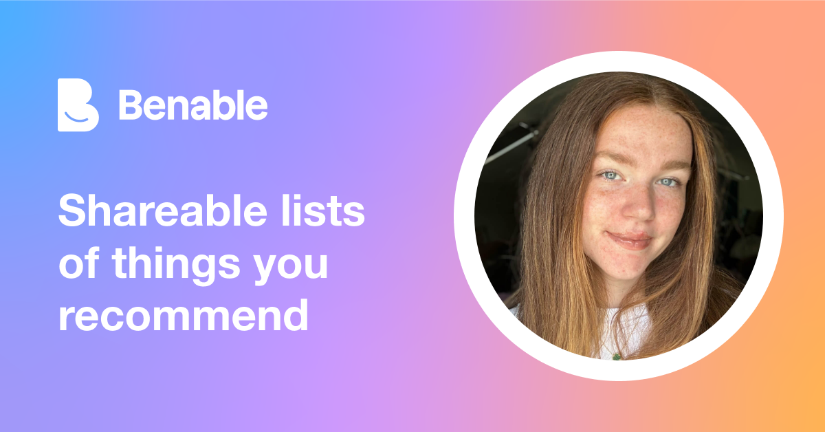Everything @alexis_amp25 (Alexis Perrone) recommends - Benable