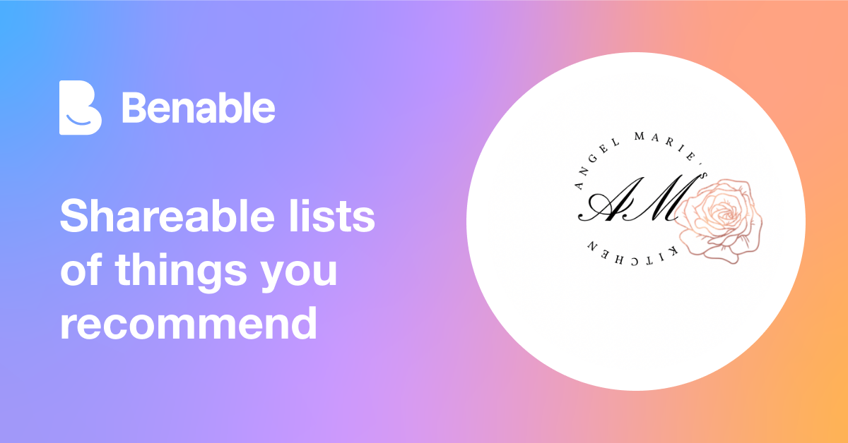 Everything @angelmarieskitchen recommends - Benable