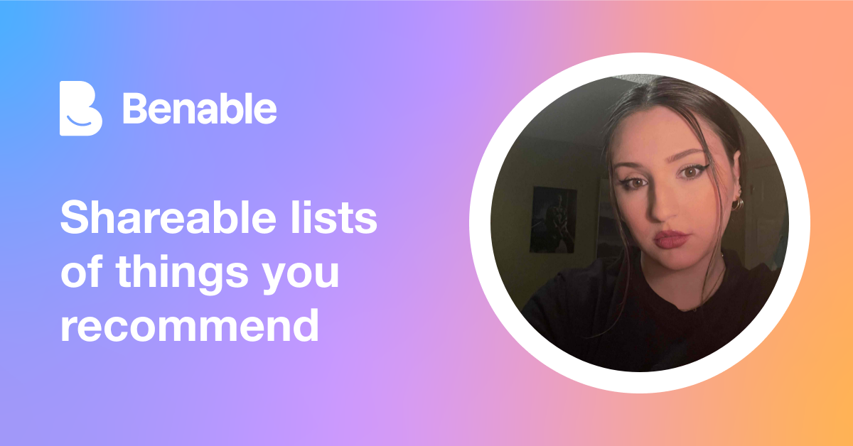 Everything @angelshalo (Allison Cornish) recommends - Benable