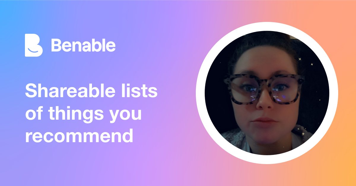 Everything @bethanyN (Bethany Nabors) recommends - Benable