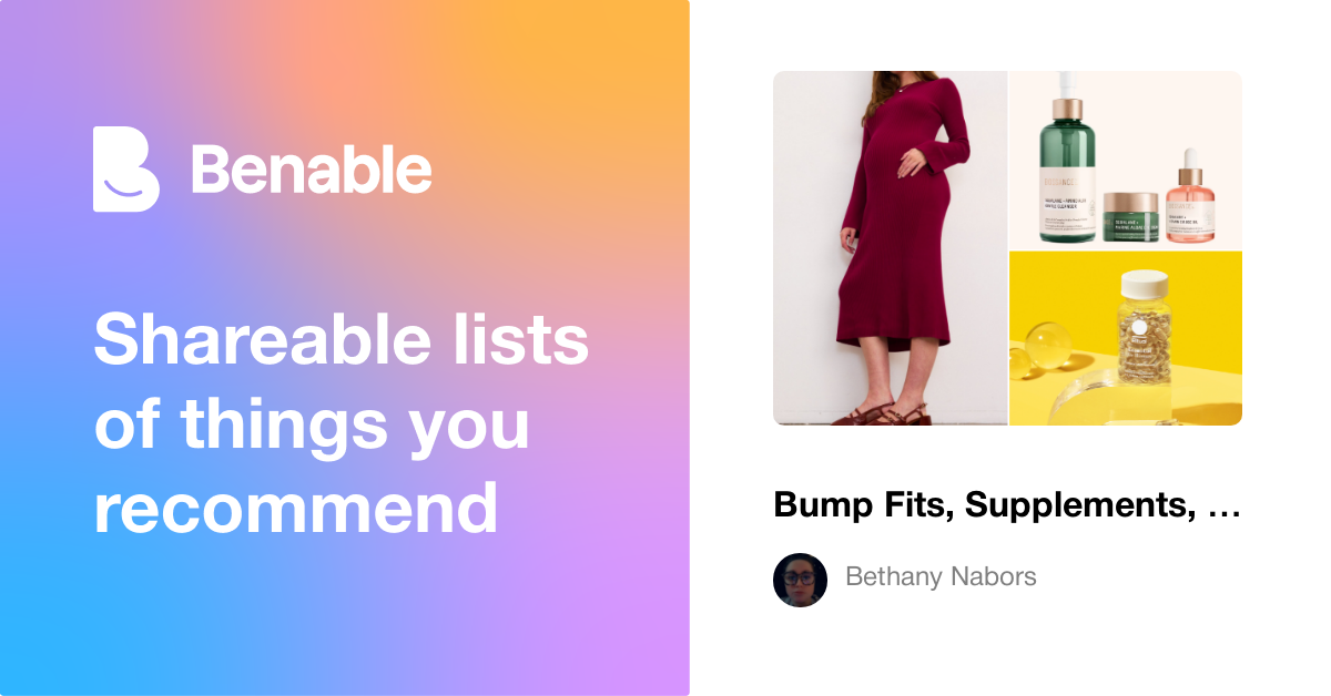 Bump Fits, Supplements, and More