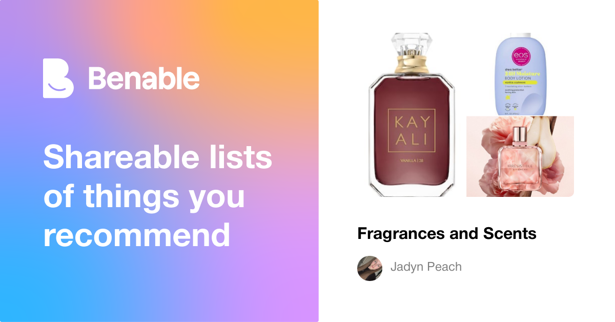 Fragrances and Scents