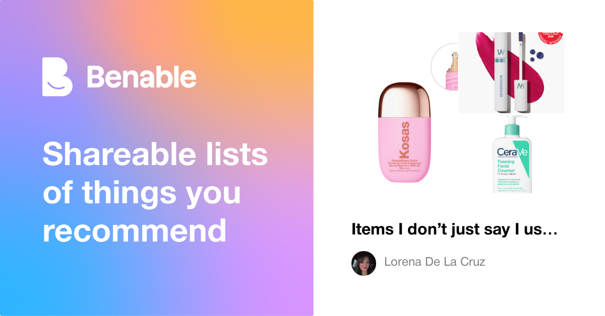 Items I don’t just say I use But ACTUALLY use