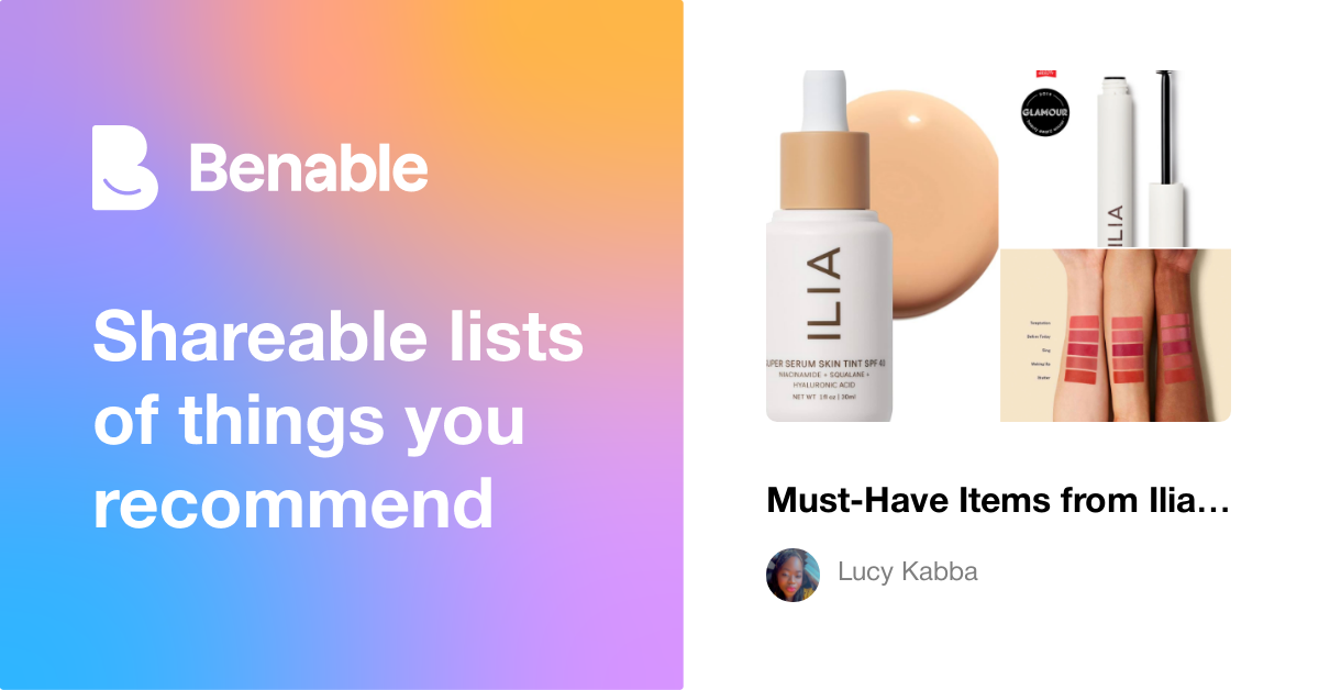 Must-Have Items from Ilia Beauty