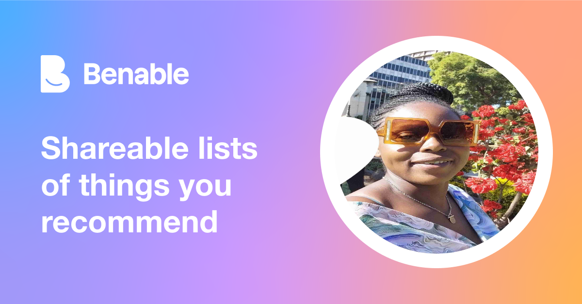 Everything @mabree1 (Brenda Vengesai) recommends - Benable