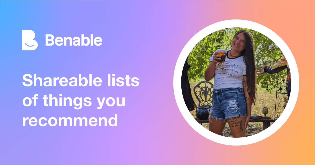 Everything @marissadawn recommends - Benable