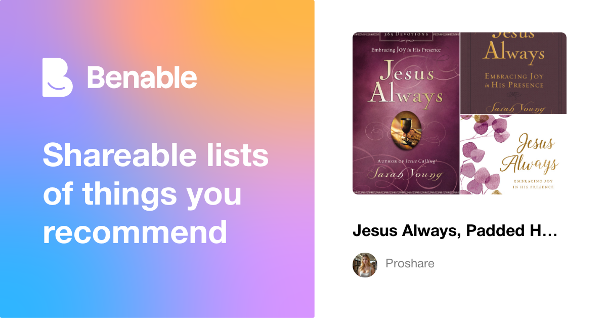 Jesus Always, Padded Hardcover, with Scripture References: Embracing ...
