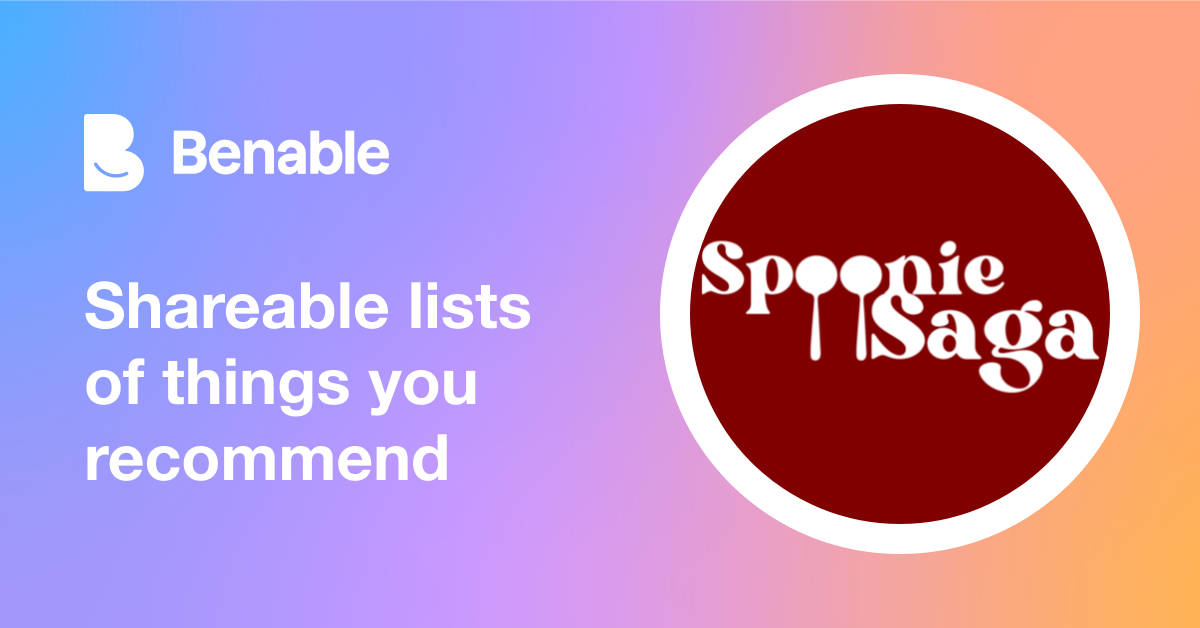 Everything @spooniesaga (Spoonie Saga) recommends - Benable