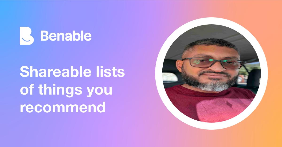 Everything @thatguy (Kenneth Simmons) recommends - Benable