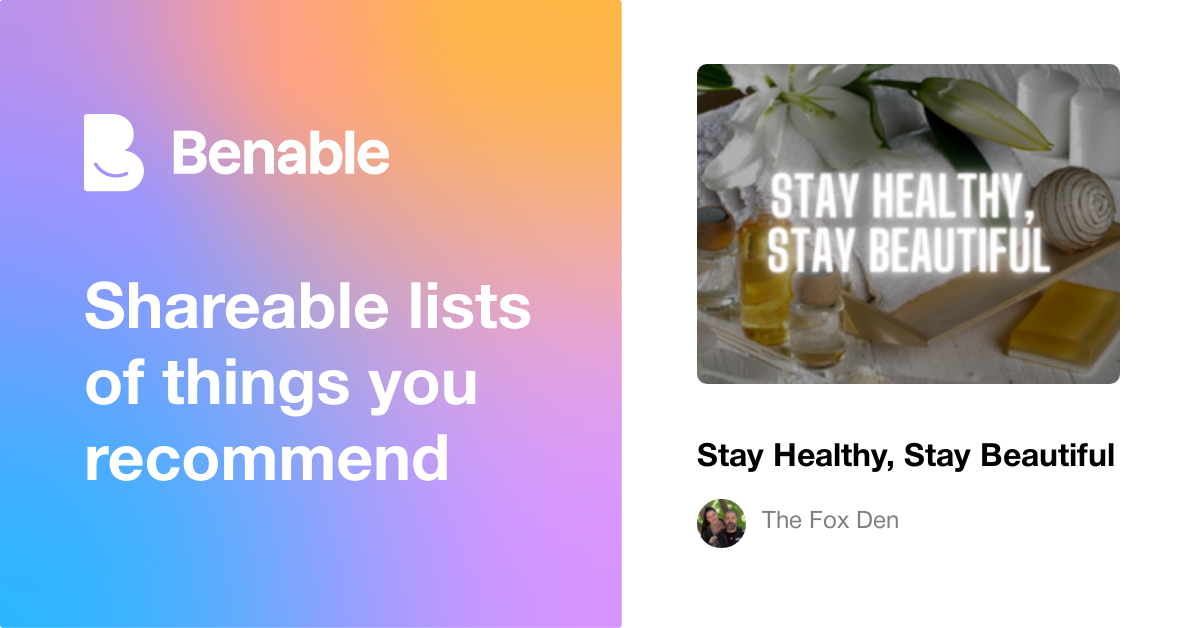 Stay Healthy, Stay Beautiful