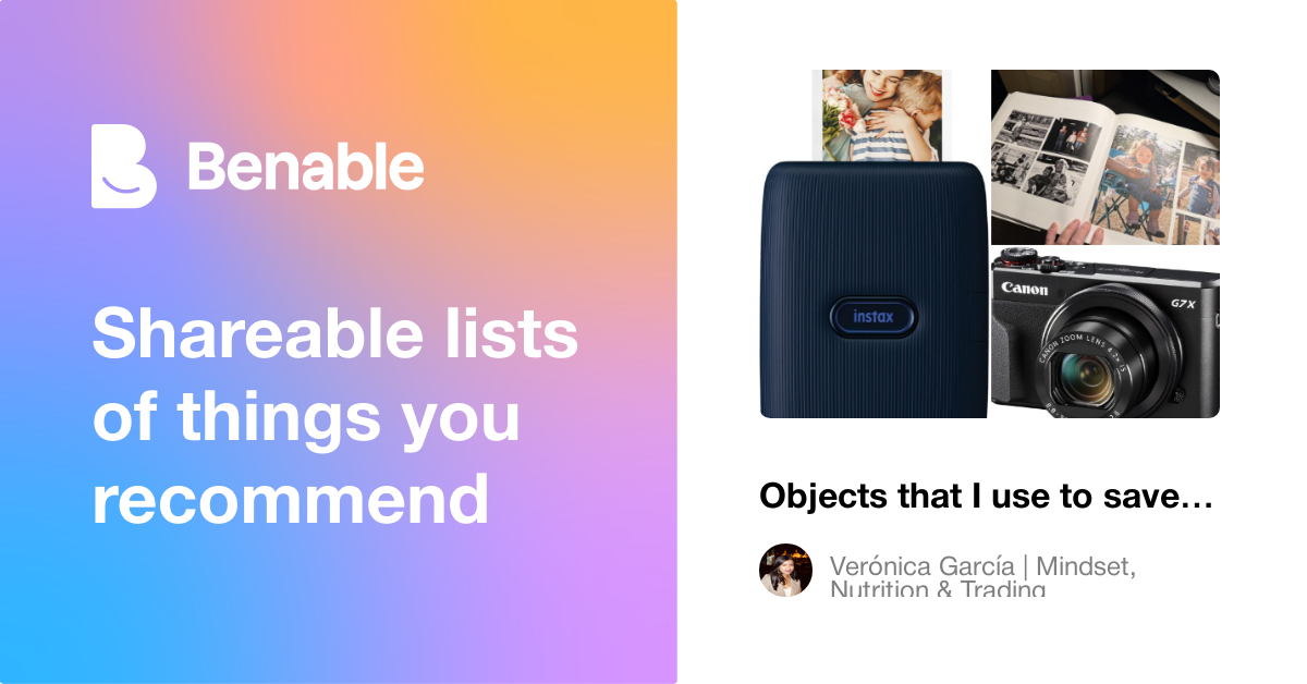 Objects that I use to save my memories (beyond the cell phone)